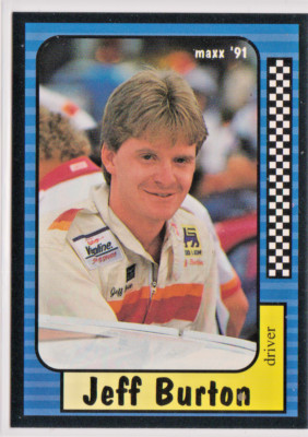 Jeff Burton Driver NASCAR 1991 Maxx Race ROOKIE Card # 201 Near Mint | eBay