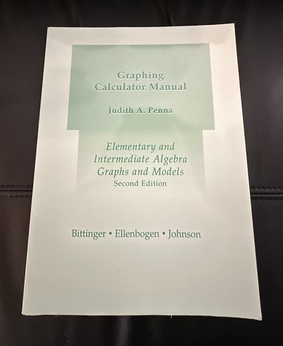 Elementary and Intermediate Algebra Graphing Calculator Manual : Graphs ...