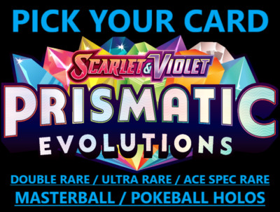 Pokemon Prismatic Evolutions - Pick Your Card UR / Double Rare / MB ...