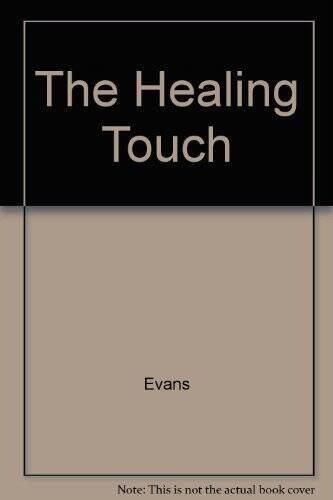 THE HEALING TOUCH - Paperback By EVANS - GOOD | eBay