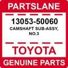 13053-50060 Toyota OEM Genuine CAMSHAFT SUB-ASSY, NO.3 | eBay