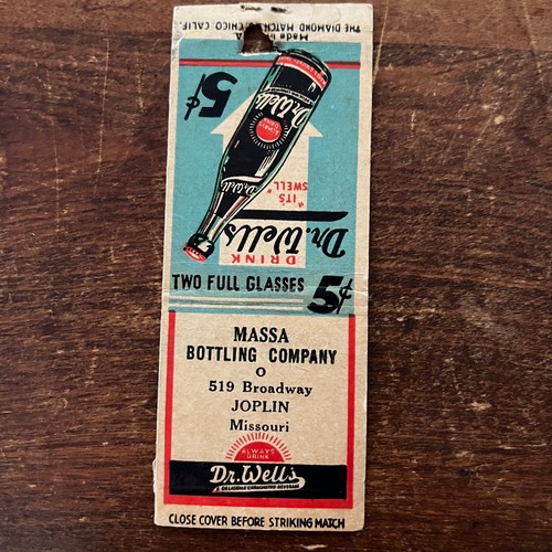 Dr. Wells Soda Massa Bottling Co Joplin MO Advertising Matchbook Cover ...