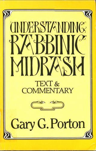 Understanding Rabbinic Midrash : Texts and Commentary by Gary G. Porton ...