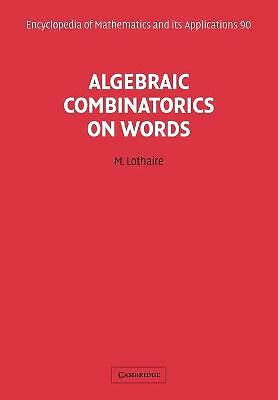 Algebraic Combinatorics on Words by M. Lothaire (Paperback, 2011) for ...