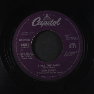 BOB SEGER: still the same / feel like a number CAPITOL 7" Single 45 RPM ...