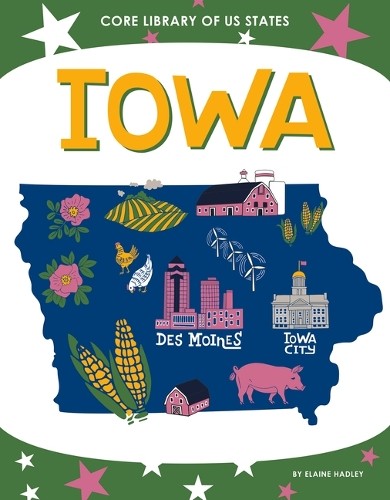 Elaine Hadley Iowa (Hardback) Core Library of Us States (UK IMPORT ...