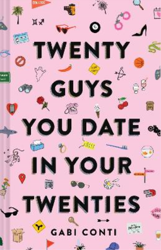 Gabi Conti Twenty Guys You Date in Your Twenties (Poche) 9781452179742 ...