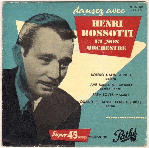 HENRI ROSSOTTI "PAPA LOVES MAMBO" LATIN JAZZ EP 1955 PATHE 138 | eBay