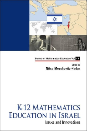 Nitsa Movshovit K-12 Mathematics Education In Israel: Issues And Inno ...