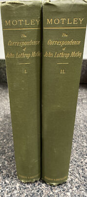 2 Antique 1889 CORRESPONDENCE OF JOHN LOTHROP MOTLEY 1st Edition | eBay