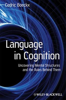 Language in Cognition : Uncovering Mental Structures and the Rules ...
