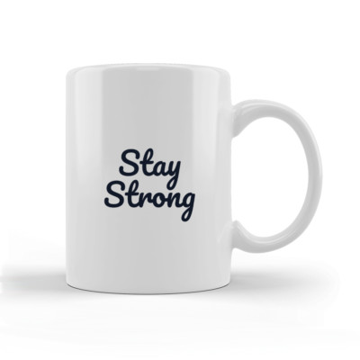 Stay Strong Coffee Mug Positive Novelty Gift Mugs 11oz 325ml | eBay