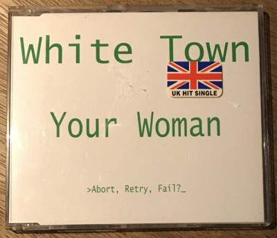White Town : Abort, Retry, Fail? (Your Woman) CD | eBay