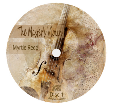 The Master's Violin, Myrtle Reed Unabridged Romance Audiobook in 5 ...