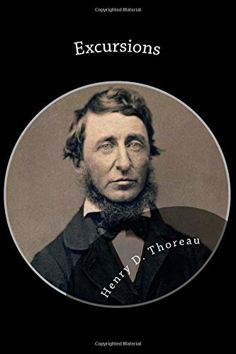 EXCURSIONS By Henry D. Thoreau **BRAND NEW** 9781484104477 | eBay