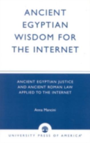 Ancient Egyptian Wisdom for the Internet : Ancient Egyptian Justice and ...