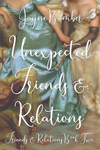 UNEXPECTED FRIENDS & RELATIONS: A JANE AUSTEN CROSSOVER By Jayne Bamber **NEW** | eBay