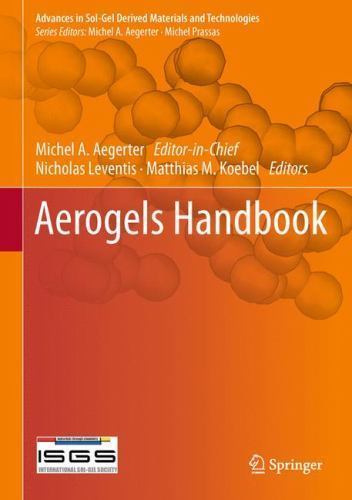 Advances in Sol-Gel Derived Materials and Technologies Ser.: Aerogels ...