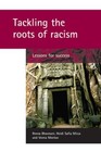 Tackling the Roots of Racism: Lessons for Success by Reena Bhavnani ...