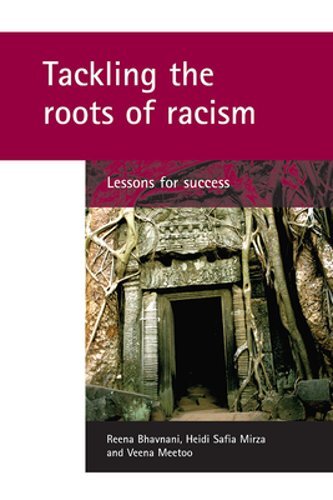 Tackling the Roots of Racism: Lessons for Success by Reena Bhavnani ...