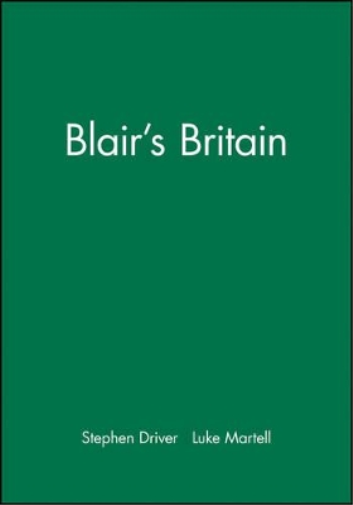 Stephen Driver Luke Martell Blair's Britain (Paperback) (UK IMPORT ...