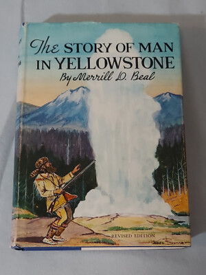 Merrill D Beal / The Story of Man in Yellowstone 1960 | eBay