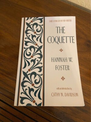 “The Coquette” Book by Hannah Foster - Paperback | eBay