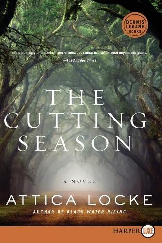 Attica Locke The Cutting Season (Paperback) (UK IMPORT) 9780062201461 ...