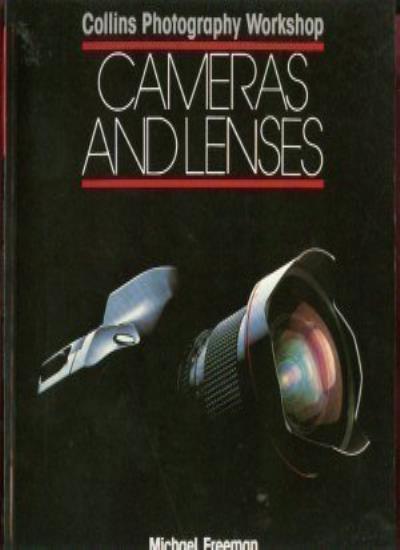 Cameras and Lenses (Collins photography workshop series) By Mich | eBay