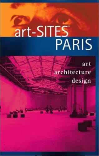 art-SITES PARIS guide book 9781931874007| eBay