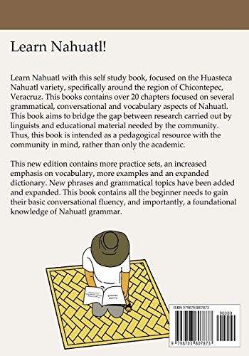 Learn Nahuatl, Language of the Aztecs and Modern Nahuas: Second Edition ...