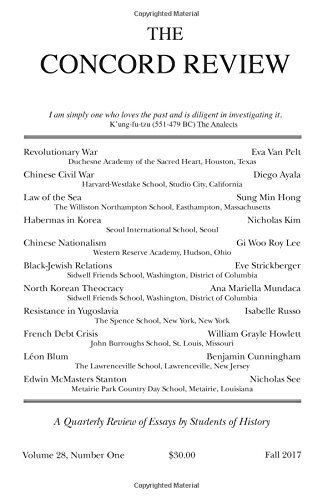 THE CONCORD REVIEW: V28, NO. 1, FALL By Will Fitzhugh **BRAND NEW ...