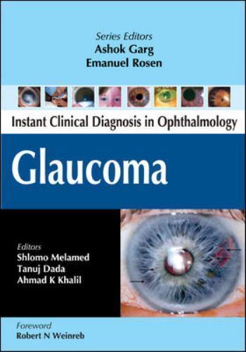 Glaucoma : Instant Clinical Diagnosis in Ophthalmology by Tanuj Dada ...
