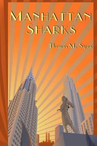 Manhattan Sharks by Thomas M. Sipos (2010, Trade Paperback) for sale ...