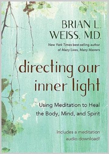 Brian L. Weiss, M.D. Directing Our Inner Light (Poche) 9781401961732 | eBay