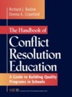 The Handbook of Conflict Resolution Education: A Guide to Building ...