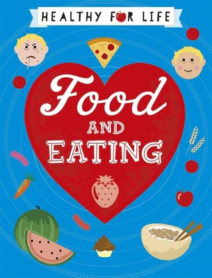 Healthy for Life: Food and Eating by Anna Claybourne (English ...