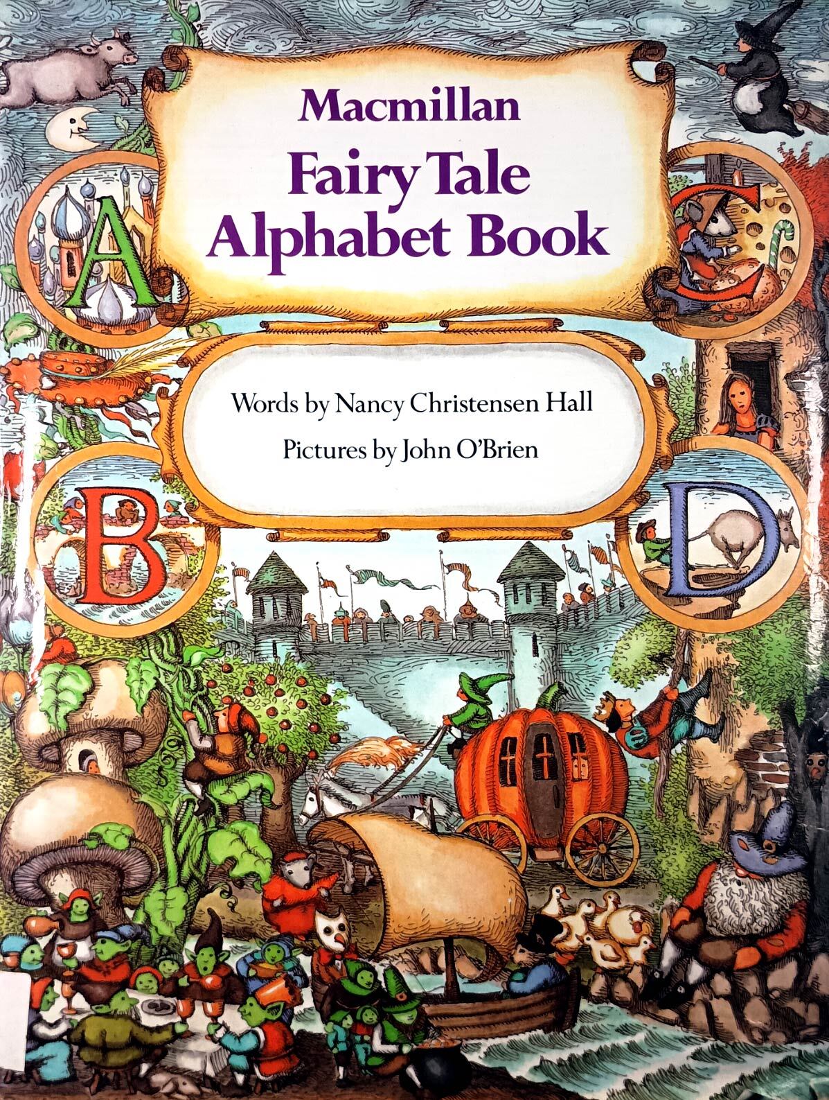 Macmillan Fairy Tale Alphabet Book by Nancy Christensen Hall, John O ...