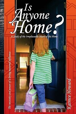 Is Anyone Home? Study Irreplaceable Heart Home by Howard Katrece -Paperback 9780988183049 | eBay