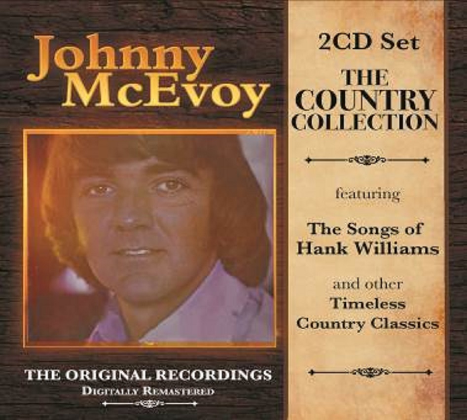 Johnny Mc Evoy The Country Collection 2CD Sings Country & Sings Hank ...