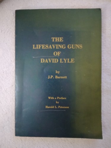 The Life Saving Guns Of David Lyle by J. P. Barnett 1976 | eBay