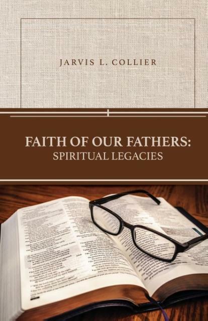 Faith of Our Fathers von Jarvis L. Collier (2016, Taschenbuch) online ...