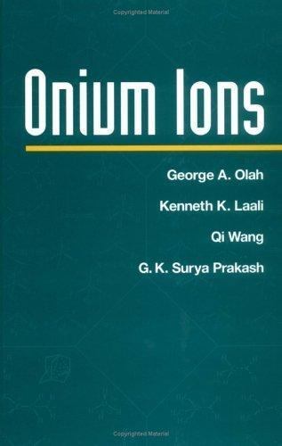 Onium Ions by Kenneth K. Laali, George A. Olah, G. K. Surya Prakash and Qi Wang (1998, Hardcover ...