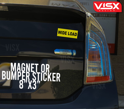 Caution Wide load MAGNET or Bumper Sticker Car tailgater funny Truck ...