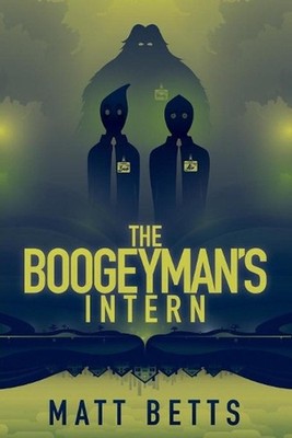 The Boogeyman's Intern by Matt Betts (English) Paperback Book ...