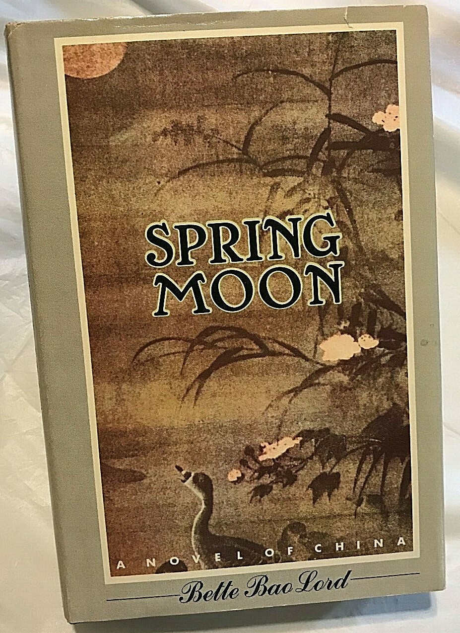 Bette Bao Lord SPRING MOON Book Club Edition Novel of China Past ...