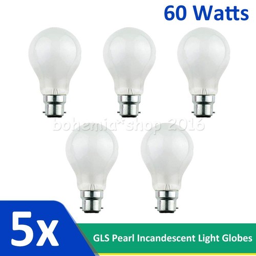 5 x 60W GLS Pearl Incandescent Light Globes Bulbs B22 BC Bayonet 220 ...