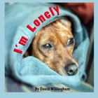 I'm Lonely by Willingham, Willingham, Mr New 9781481131278 Fast Free ...