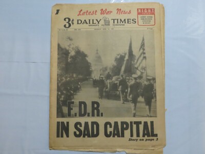 Chicago Daily Times April 14 1945 F.D.R. In Sad Capital Funeral ...