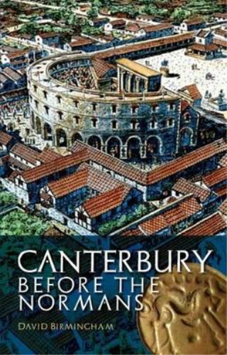 David Birmingham Canterbury Before the Normans (Poche) 9781910837016 | eBay
